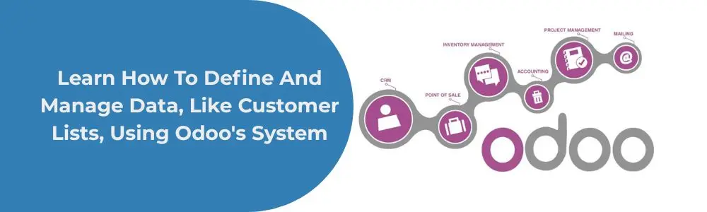 Learn to Define & Manage Customer Data in Odoo